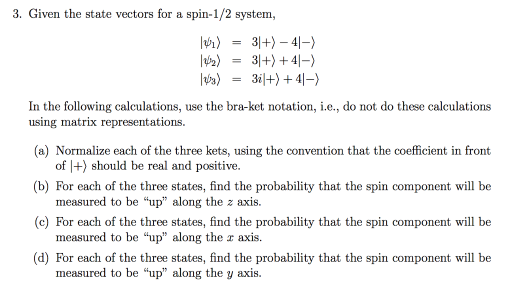 Solved Given the state vectors for a spin-1/2 system, | Chegg.com