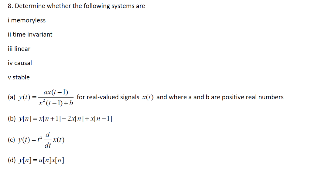 Solved Determine whether the following systems are | Chegg.com Solved Determine whether the following systems are | Chegg.com