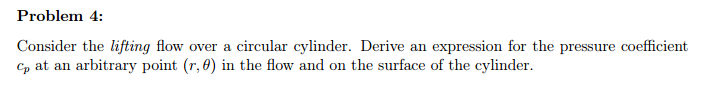 Solved Consider the lifting flow over a circular cylinder. | Chegg.com