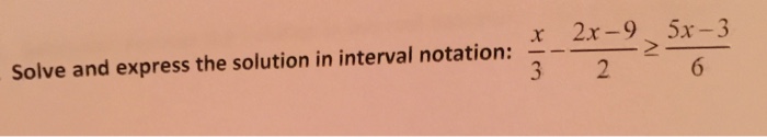 Solved Solve and express the solution in interval notation: | Chegg.com