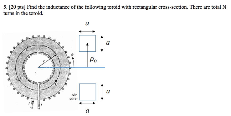 Solved 5. [20 pts] Find the inductance of the following | Chegg.com