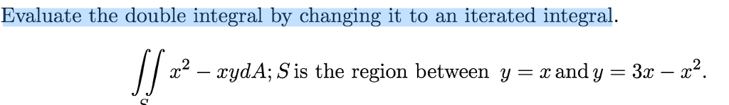 Solved Evaluate the double integral by changing it to an | Chegg.com
