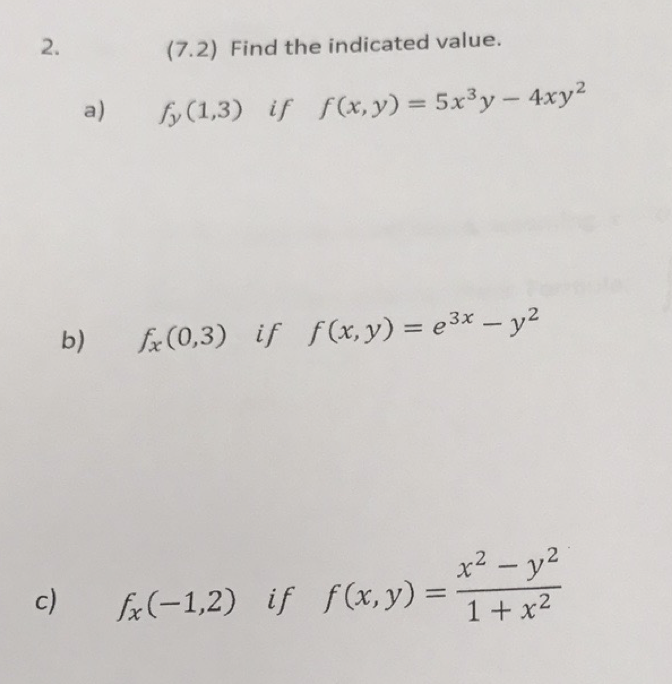 Solved Find the indicated value. a) f_y(1, 3) if f(x, y') = | Chegg.com