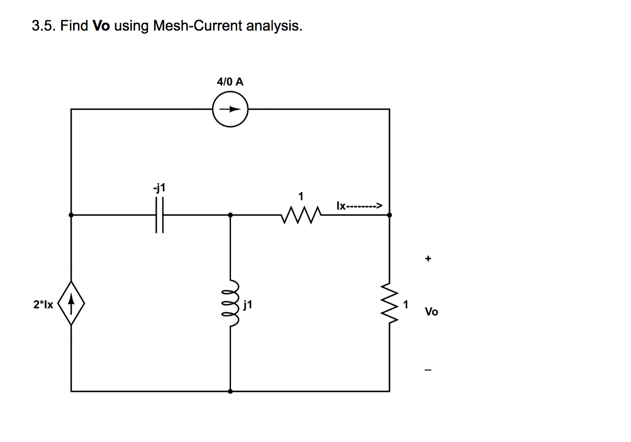 Solved Find V_o using Mesh-Current analysis. | Chegg.com