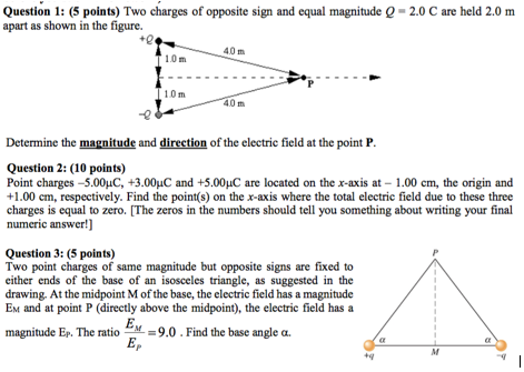 Solved Two chargcs of opposite sign and equal magnitude Q = | Chegg.com