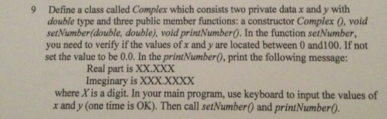 Solved Define A Class Called Complex Which Consists Two 