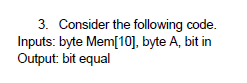 Solved 3. Consider the following code inputs: byte Mem[10, | Chegg.com