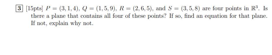 Solved 3 [15pts] P-(3,1,4), Q = (1, 5, 9), R-(2,6,5), and | Chegg.com