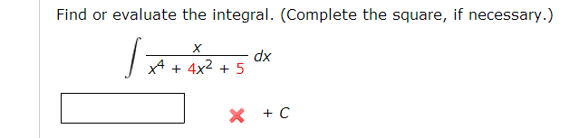 Solved Find or evaluate the integral. (Complete the square, | Chegg.com