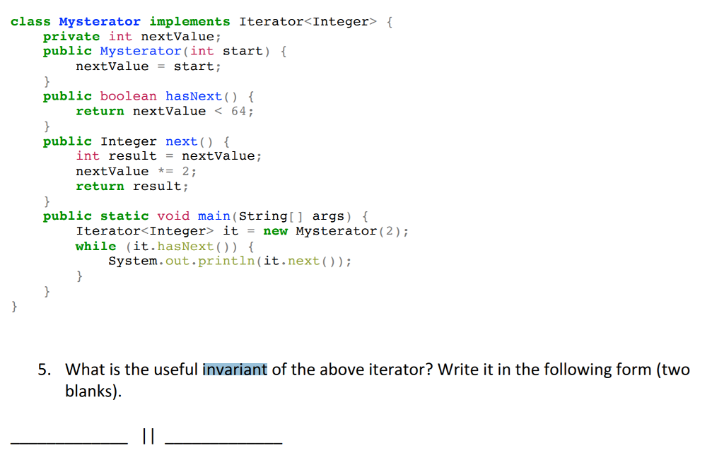 Solved class Mysterator implements Iterator ( private int | Chegg.com