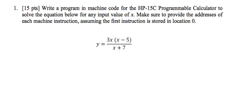 Solved Write A Program In Machine Code For The Hp 15c 