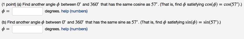 Solved (a) Find another angle phi between 0 degree and 360 | Chegg.com