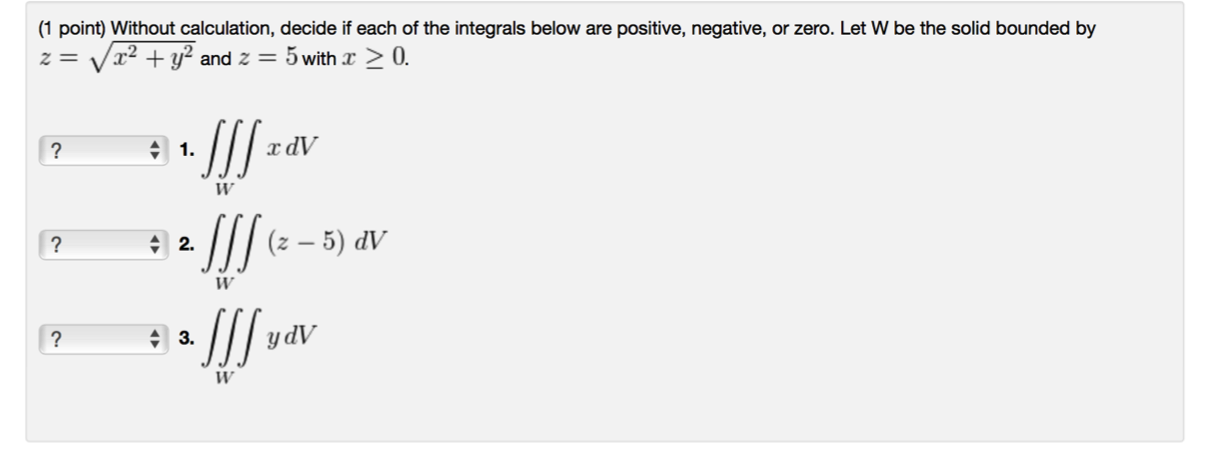 Solved Without calculation, decide if each of the integrals | Chegg.com