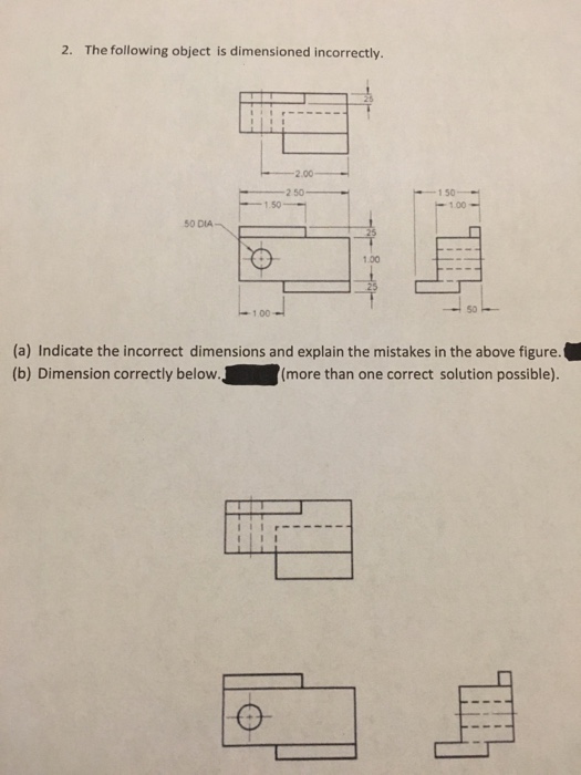 Solved The following object is dimensioned incorrectly. | Chegg.com