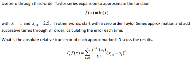 Solved Use zero through third-order Taylor series expansion | Chegg.com