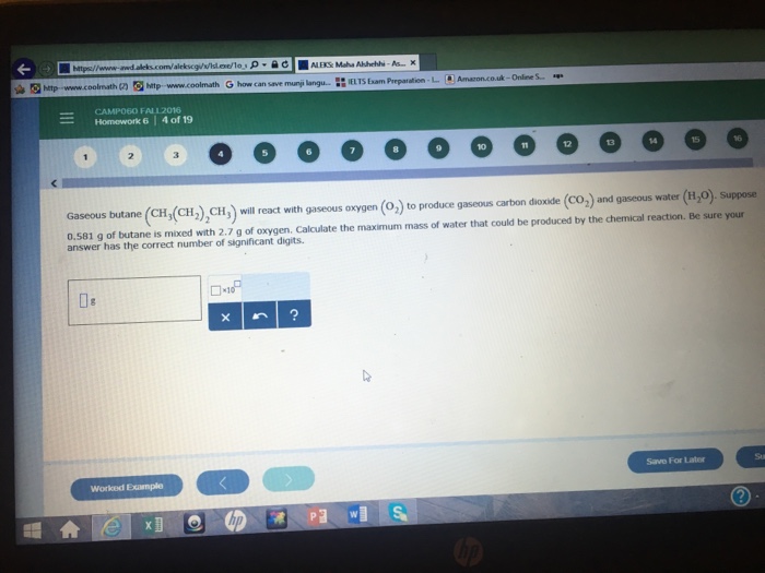 Solved Gaseous butane (CH_3(CH_2)_2CH_3) will react with | Chegg.com