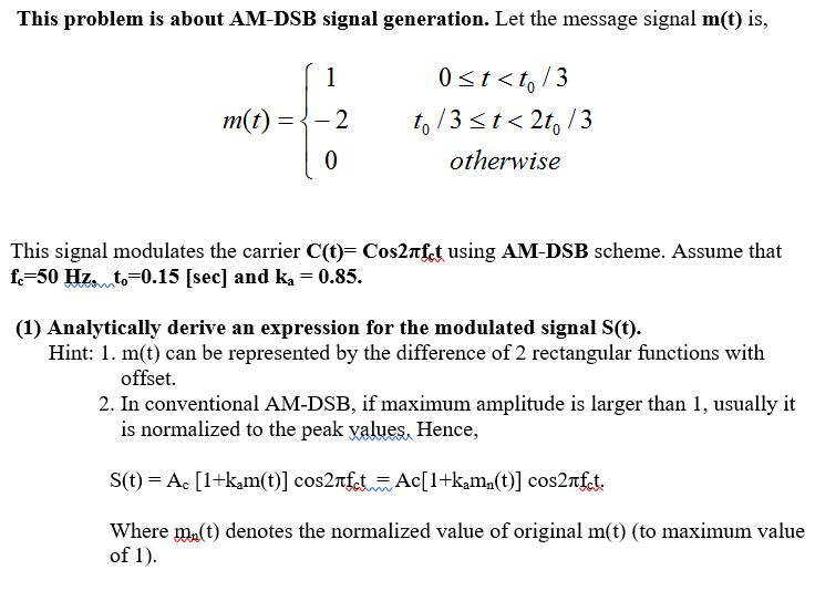 Solved Analytically derive an expression for the modulated | Chegg.com