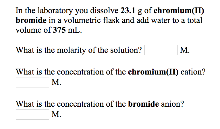 Solved In the laboratory you dissolve 23.1 g of chromium(II) | Chegg.com