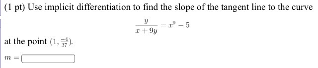 Solved Use implicit differentiation to find the slope of the | Chegg.com