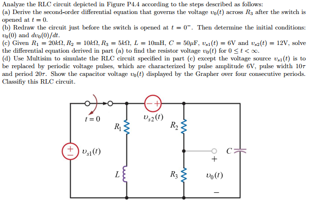 Solved Analyze the RLC circuit depicted in Figure P4.4 | Chegg.com