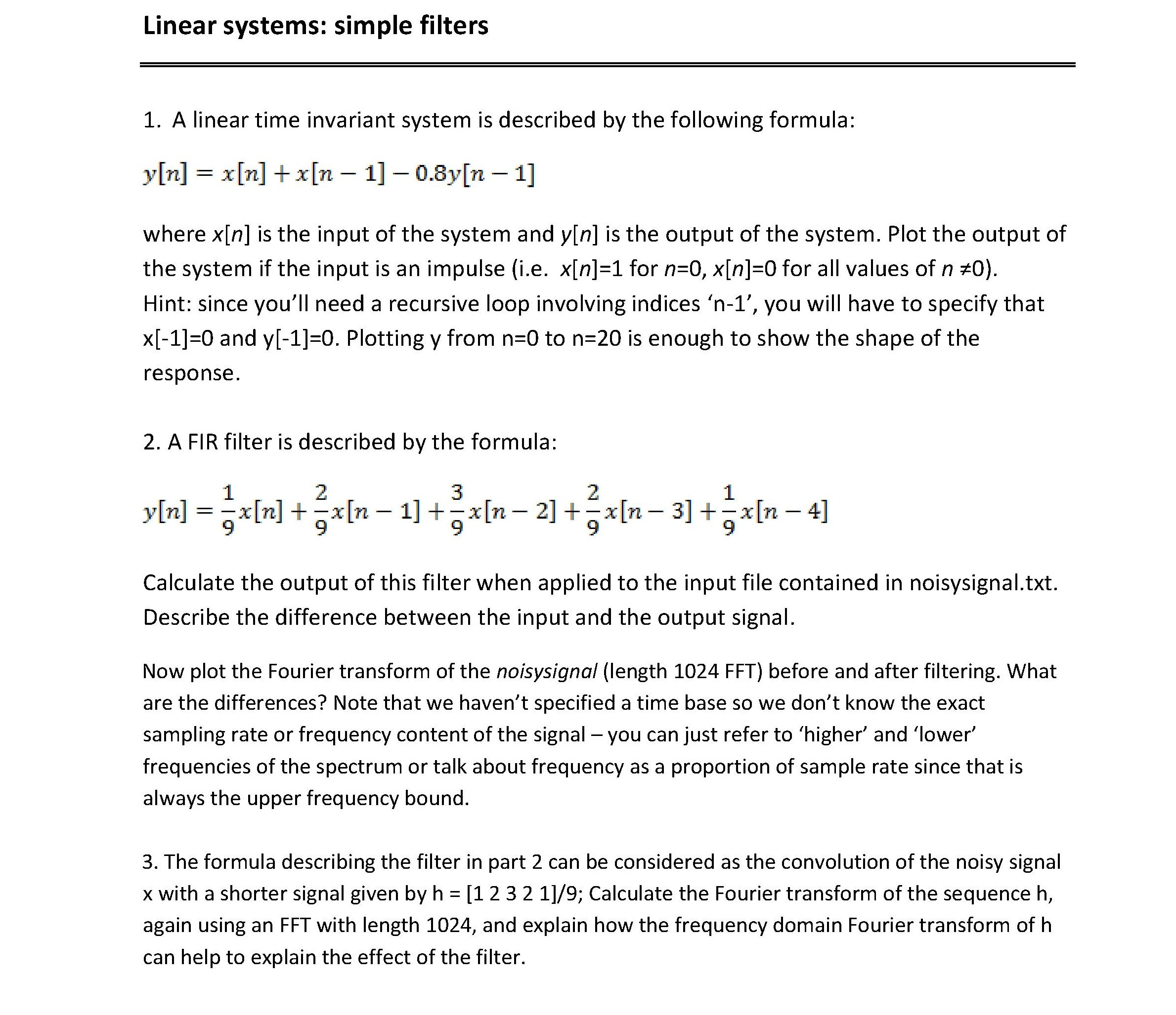 Solved A Linear Time Invariant System Is Described By The