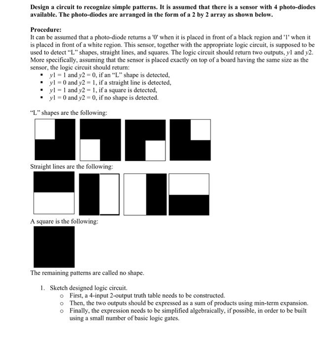 Solved Design a circuit to recognize simple patterns. It is | Chegg.com