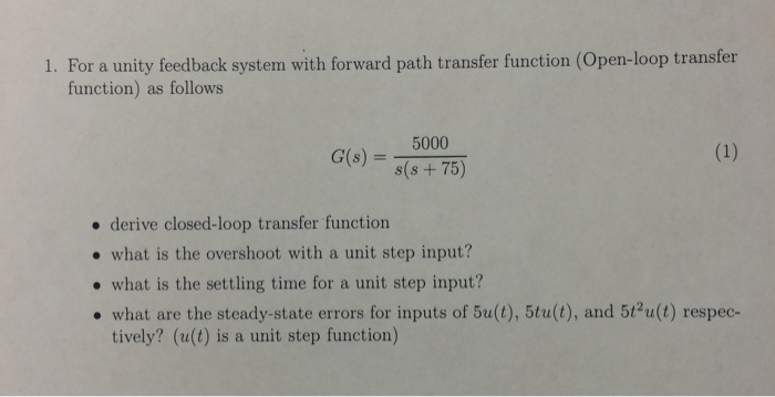 Solved 1. For a unity feedback system with forward path | Chegg.com