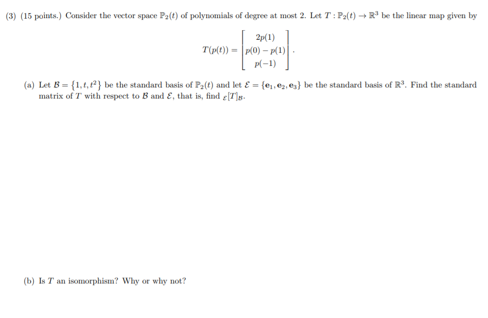 Solved (3) (15 points.) Consider the vector space P2(t) of | Chegg.com