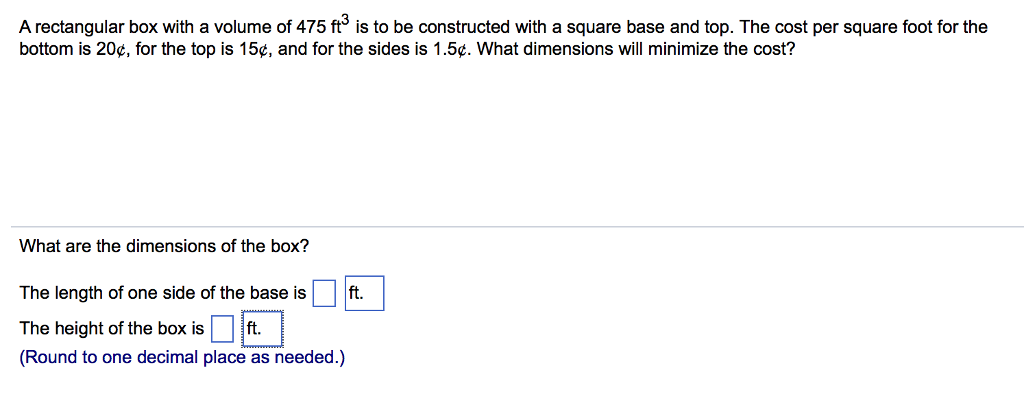 Solved A rectangular box with a volume of 475 ft is to be | Chegg.com