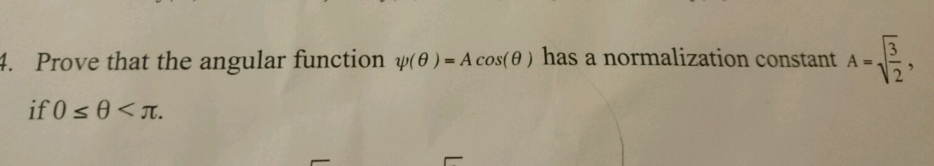 Solved Prove that the angular function (theta)= A cos(theta) | Chegg.com