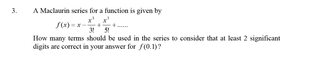 Solved 3. A Maclaurin series for a function is given by How | Chegg.com