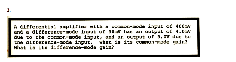 Solved 3. A differential amplifier with a common-mode input | Chegg.com