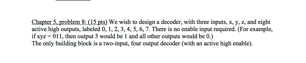 Solved Chapter 5, problem 8:(15 pts) We wish to design a | Chegg.com