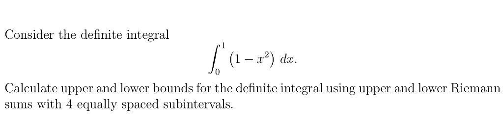 Solved Consider the definite integral integral^1_0 (1 - | Chegg.com