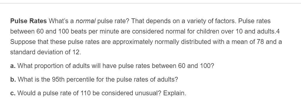 Solved Pulse Rates What s A Normal Pulse Rate That Depends Chegg Solved Pulse Rates What s A Normal Pulse Rate That Depends Chegg