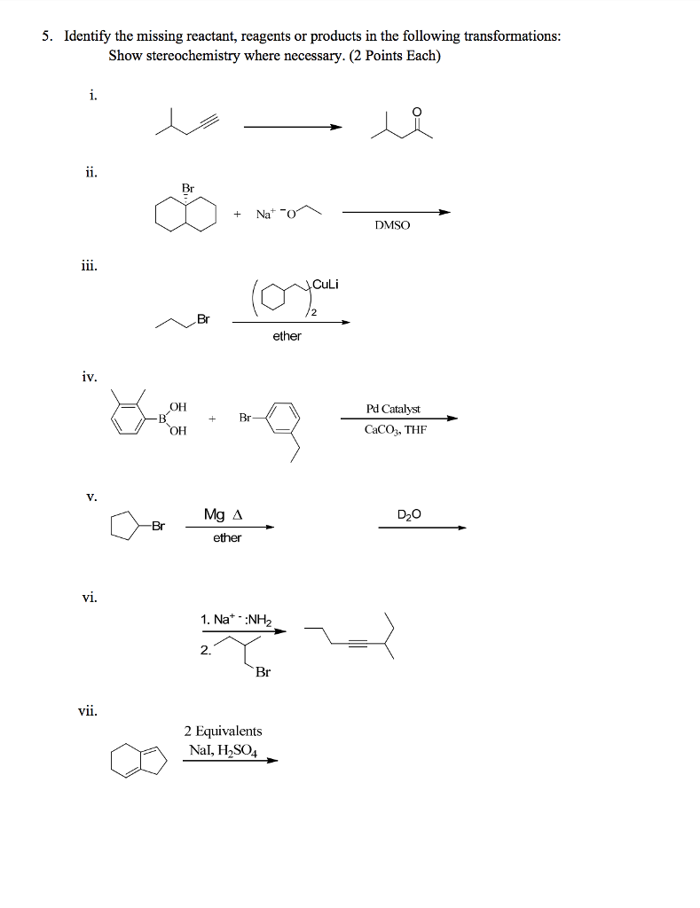 Solved 5. Identify the missing reactant, reagents or | Chegg.com