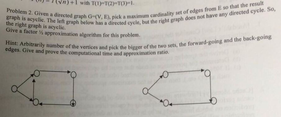 Solved Given a directed graph G = (V, R), pick a maximum | Chegg.com