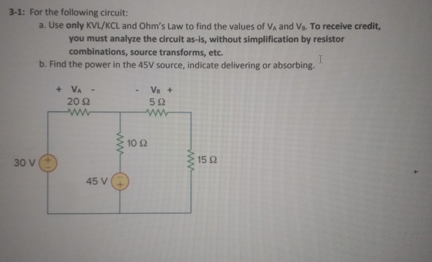 Solved 3-1: For the following circuit: a. Use only KVL/KCL | Chegg.com