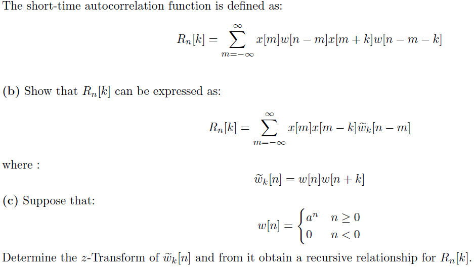 Solved The Short Time Autocorrelation Function Is Defined