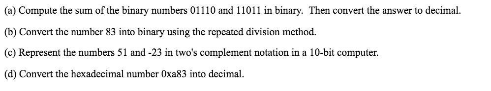 Solved (a) Compute the sum of the binary numbers 01110 and | Chegg.com