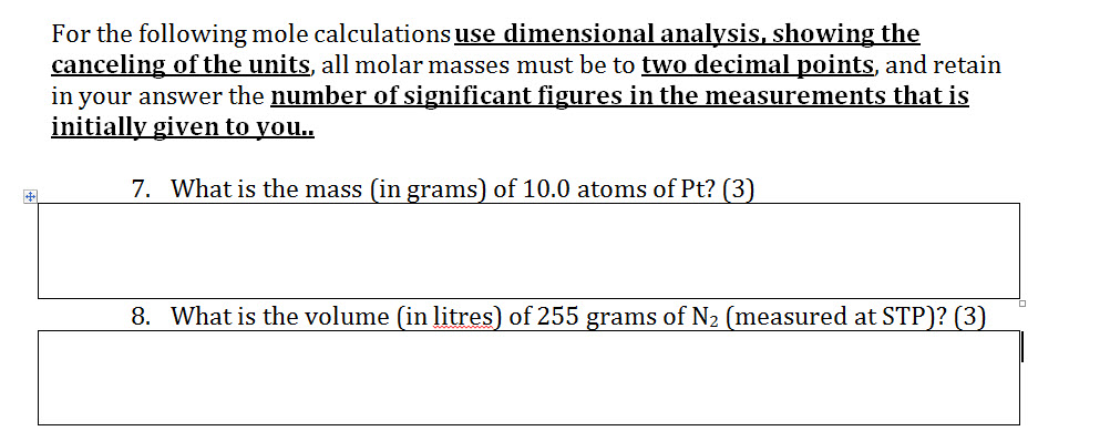 Solved For the following mole calculations use dimensional | Chegg.com
