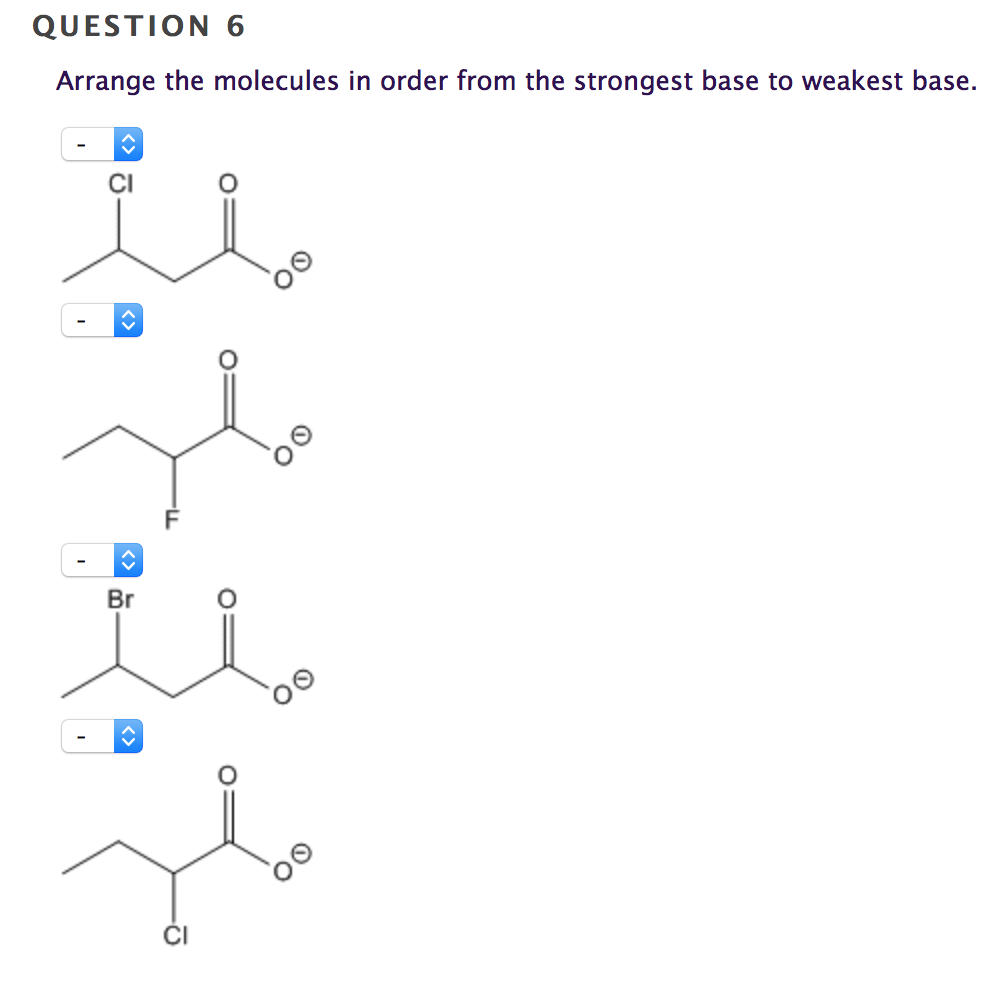 Solved Arrange the molecules in order from the strongest | Chegg.com