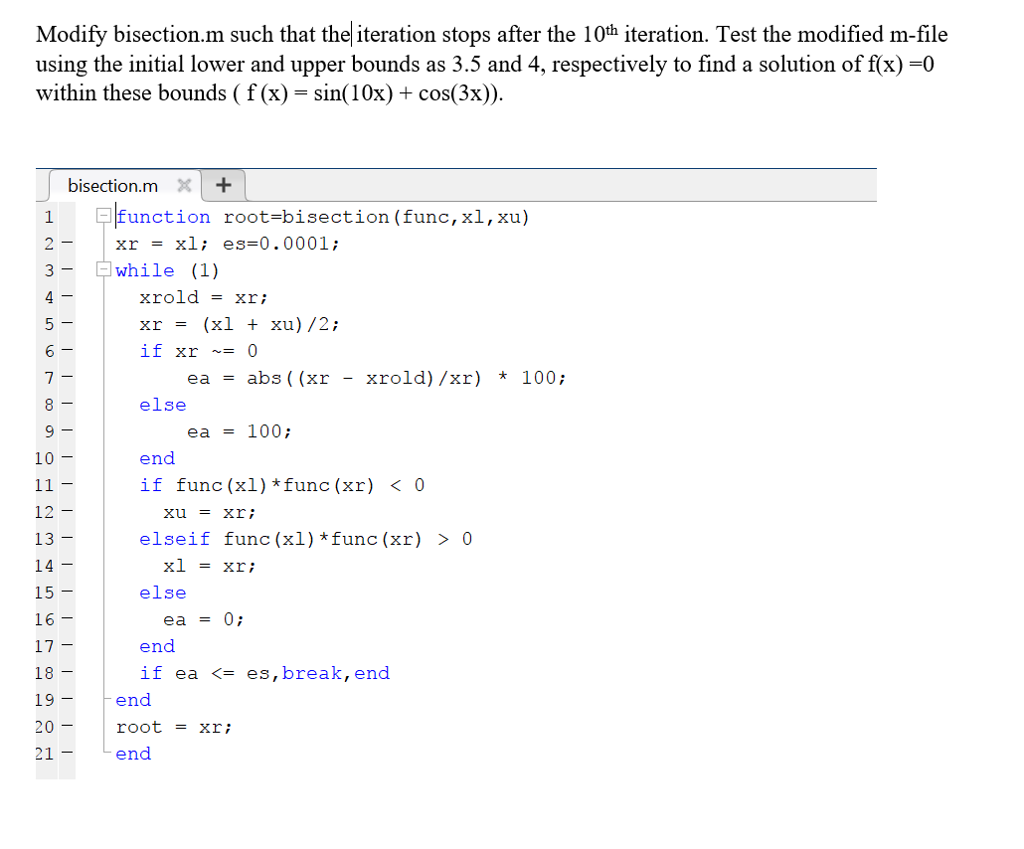 Solved Modify bisection.m such that the iteration stops | Chegg.com