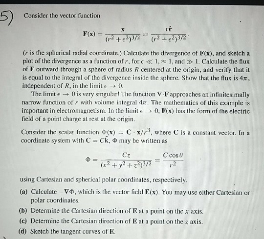 Solved Consider the vector function F(x) = (p2 + €2)3/2-(r2 | Chegg.com