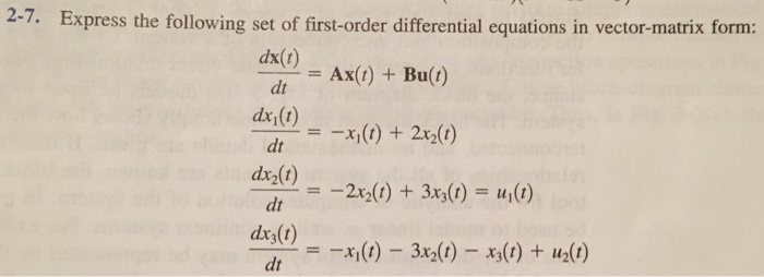 Solved Express the following set of first order differential | Chegg.com
