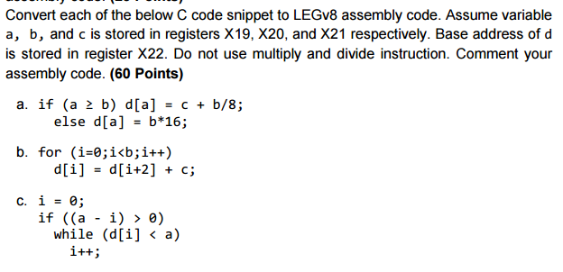 Solved Convert each of the below C code snippet to LEGv8 | Chegg.com