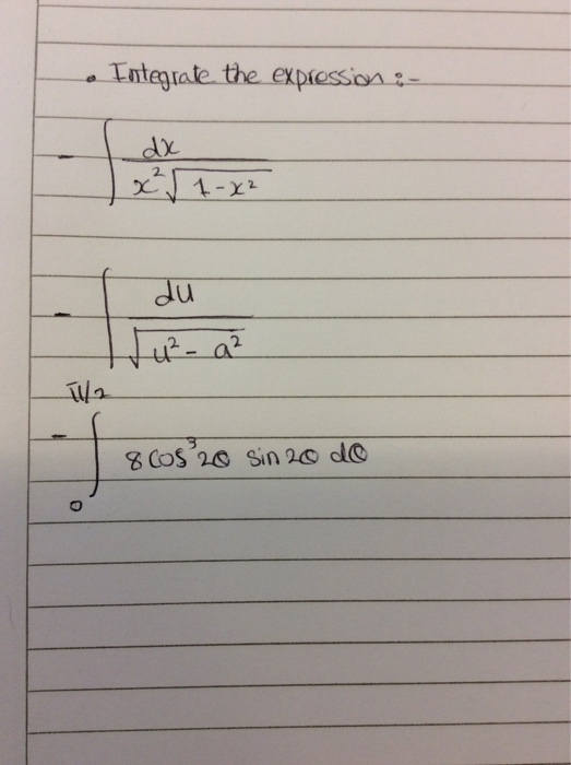 Solved Integrate the expression : | Chegg.com