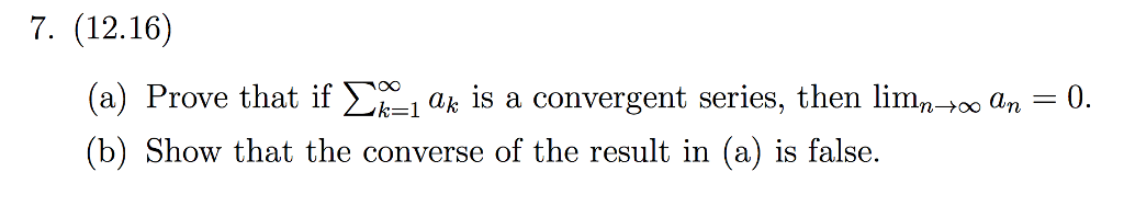 Solved Prove that if sigma_k = 1^infinity a_k is a | Chegg.com