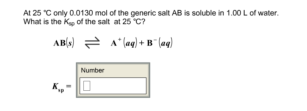 Solved At 25 °C only 0.0130 mol of the generic salt AB is | Chegg.com