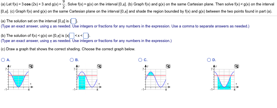 Solved Let f(x) = 3 cos (2x) + 3 and g(x) = 9/2. Solve f(x) | Chegg.com